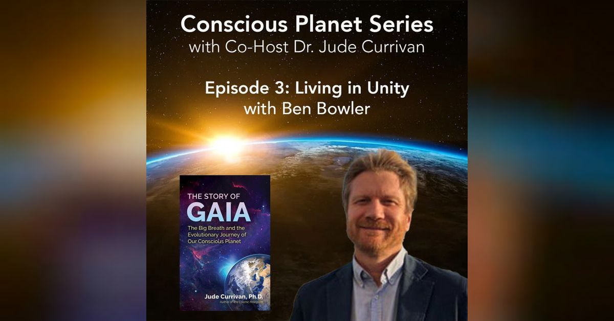 Living in Unity with Ben Bowler | The Dr Julie Show: All Things Connected