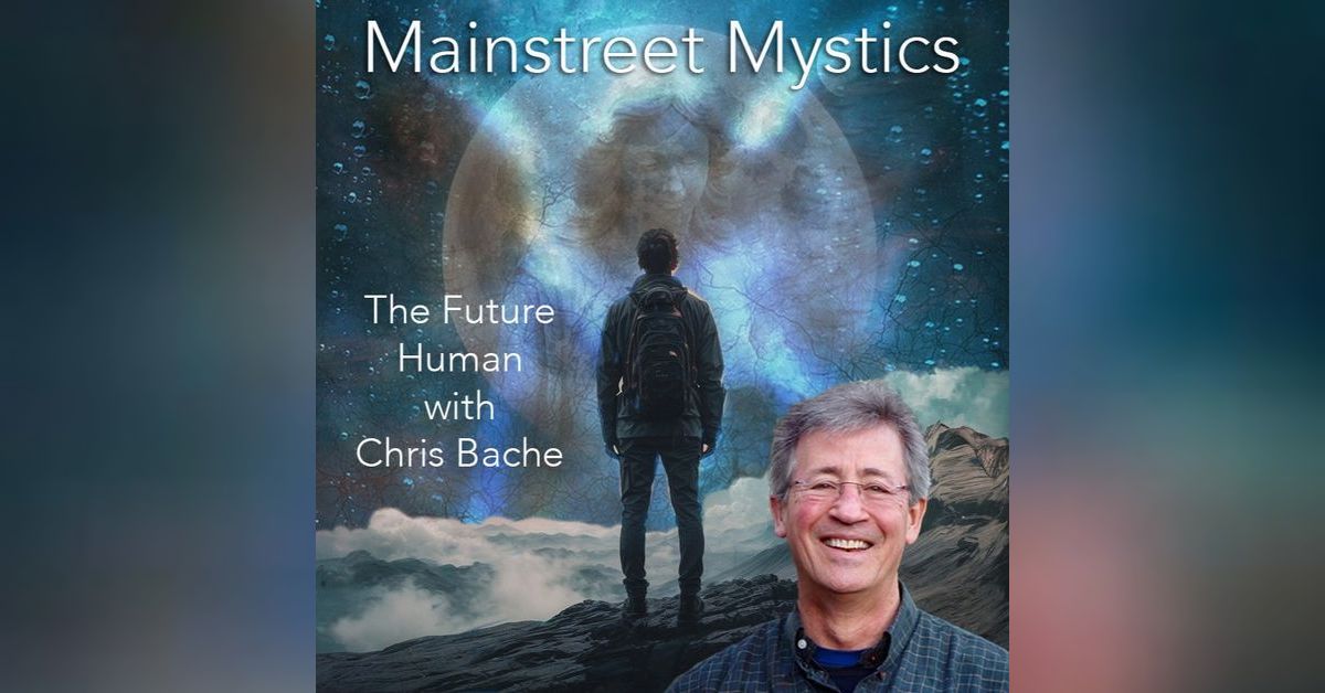 The Future Human with Chris Bache | The Dr Julie Show: All Things Connected