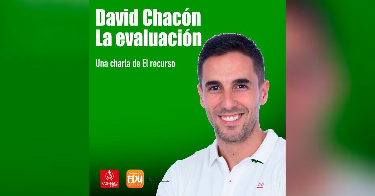 David Chacón: La evaluación | El Recurso