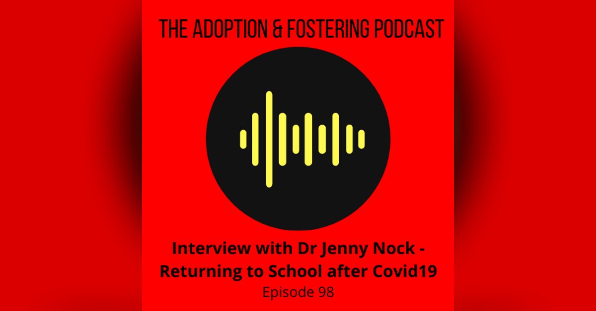 Episode 98 - An Interview with Dr Jennifer Nock | The Adoption and ...