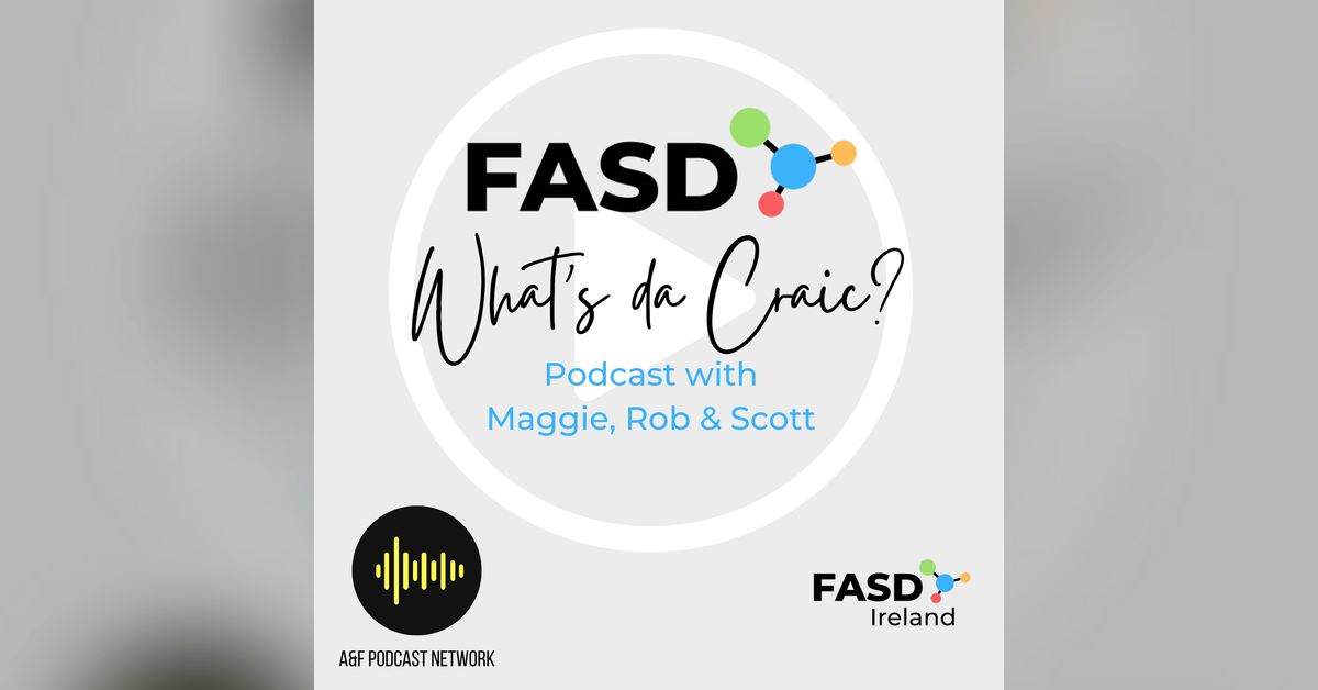 Fasd What S Da Craic Ep 3 The Adoption And Fostering Podcast