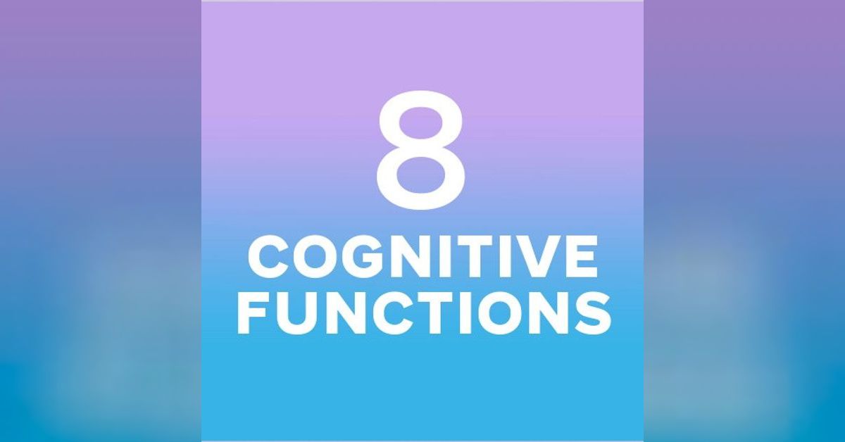 Defining the 8 Cognitive Functions Behind MBTI | Literally No Subtext ...