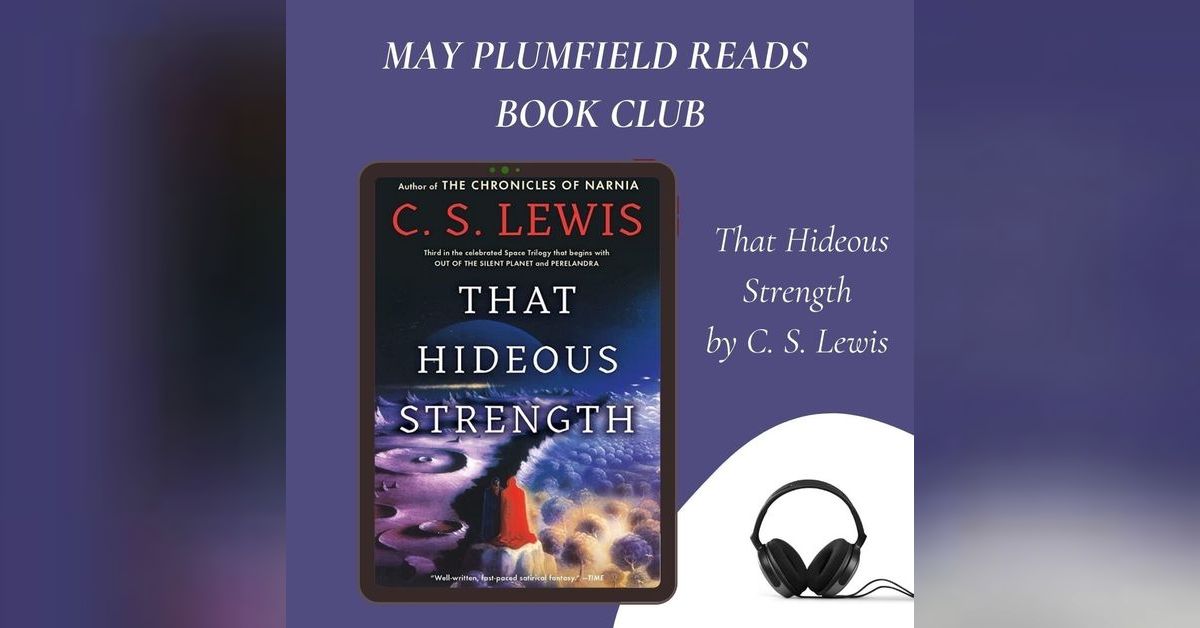 Book Club: That Hideous Strength - Ransom Trilogy Part 3 | Plumfield Moms