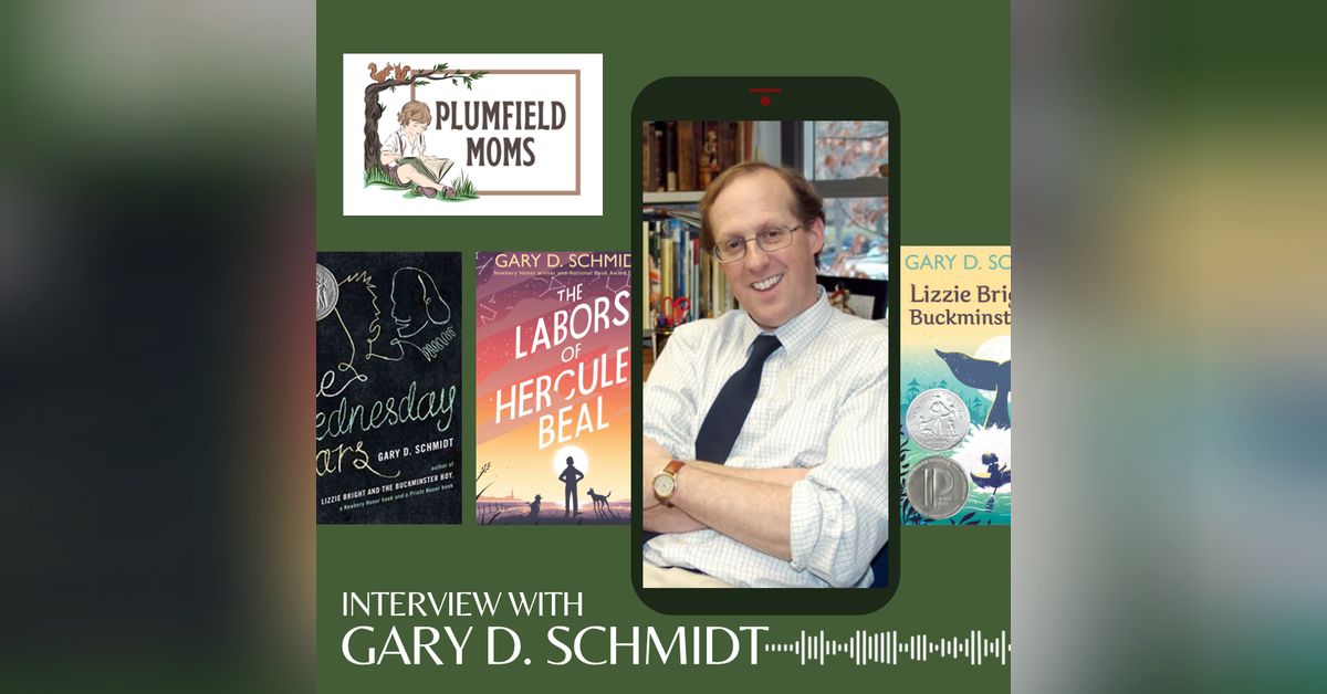 Author Interview: Gary D. Schmidt | Plumfield Moms