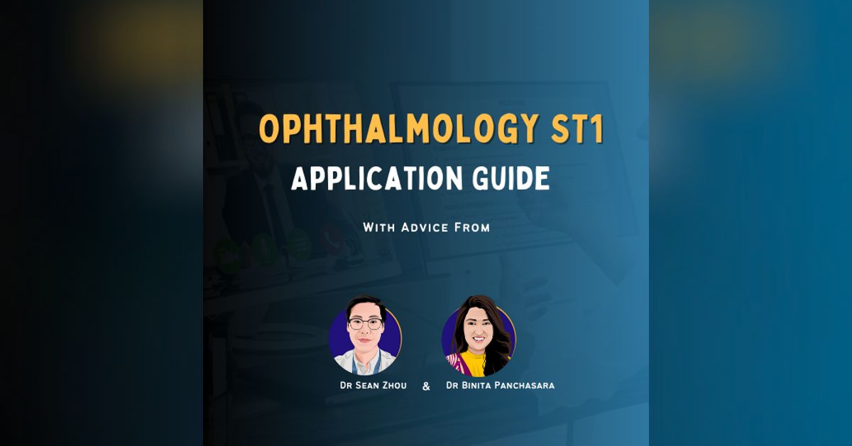 Ophthalmology ST1 Application Guide 2024 | MedCourse Audioblog