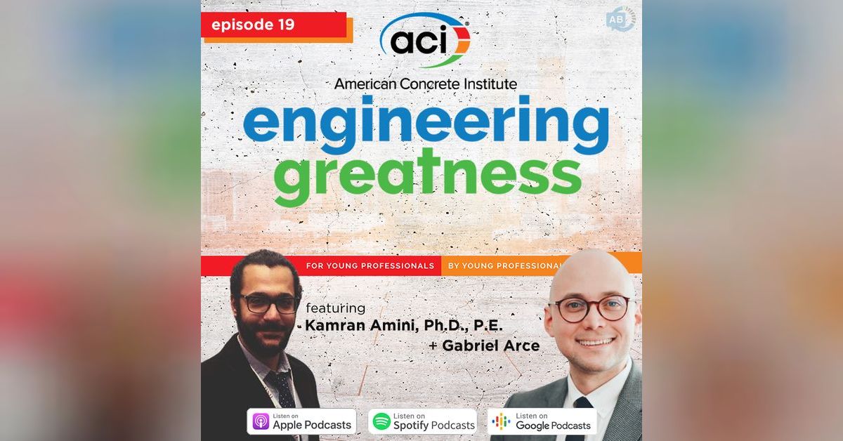Ep 19 - Engineering Greatness with Kamran Amini + Gabriel Arce ...