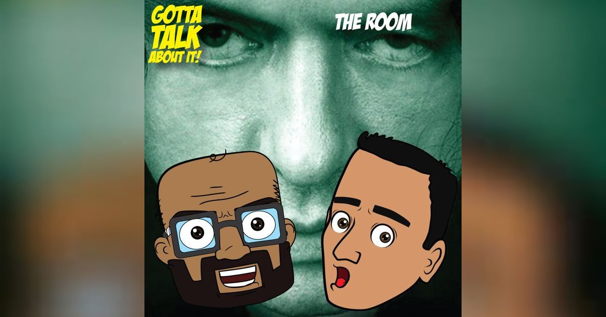 The Room Review & Commentary | GOTTA TALK ABOUT IT