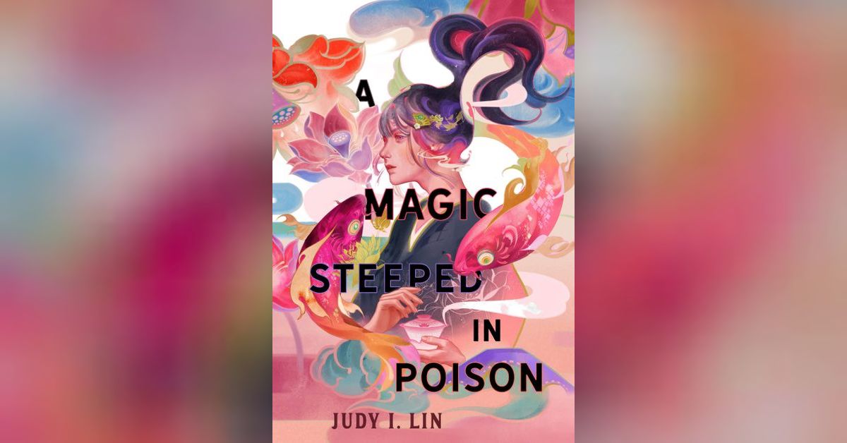 A Magic Steeped in Poison (The Book of Tea #1) | Libromancy