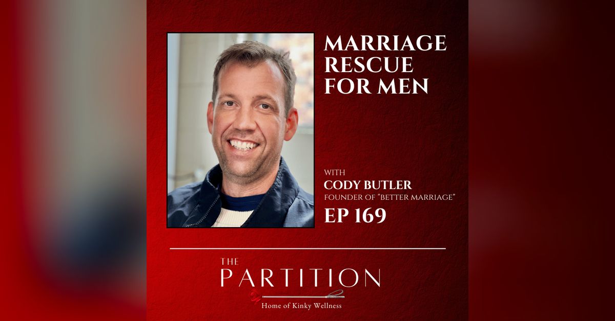 Marriage Rescue for Men + Cody Butler | The Partition: Home of Kinky ...