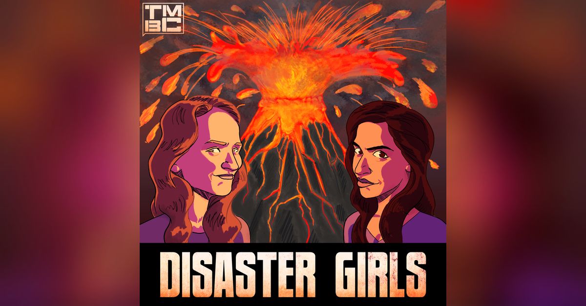 What’s a Disaster Girls? | Disaster Girls: A Podcast About Disaster Movies