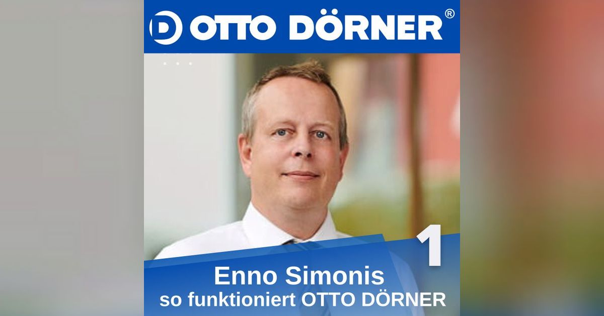 Enno Simonis - so funktioniert OTTO DÖRNER | OTTO DÖRNER - Der ...