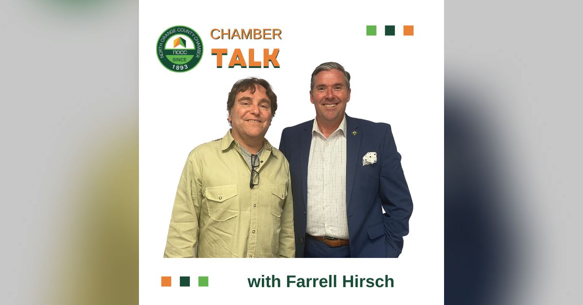 EP 27 ChamberTalk with Farrell Hirsch, CEO of the Muckenthaler Cultural ...