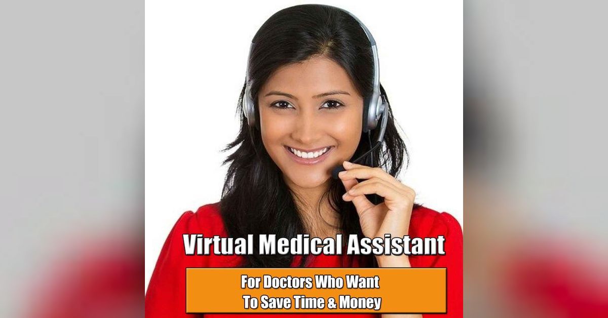Virtual Medical Assistant is Your Practice Solution | What is a virtual ...