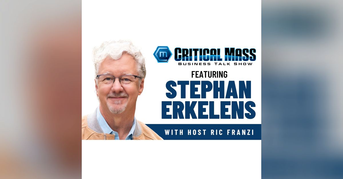 Critical Mass Business Talk Show: Ric Franzi Interviews Stephan ...