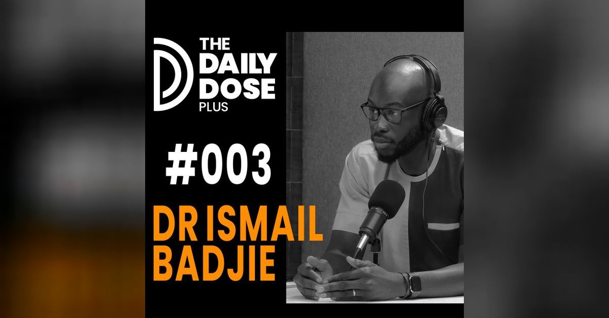 FreeThinker: Unveiling the Realities - Dr. Ismail Badjie Opens Up on ...