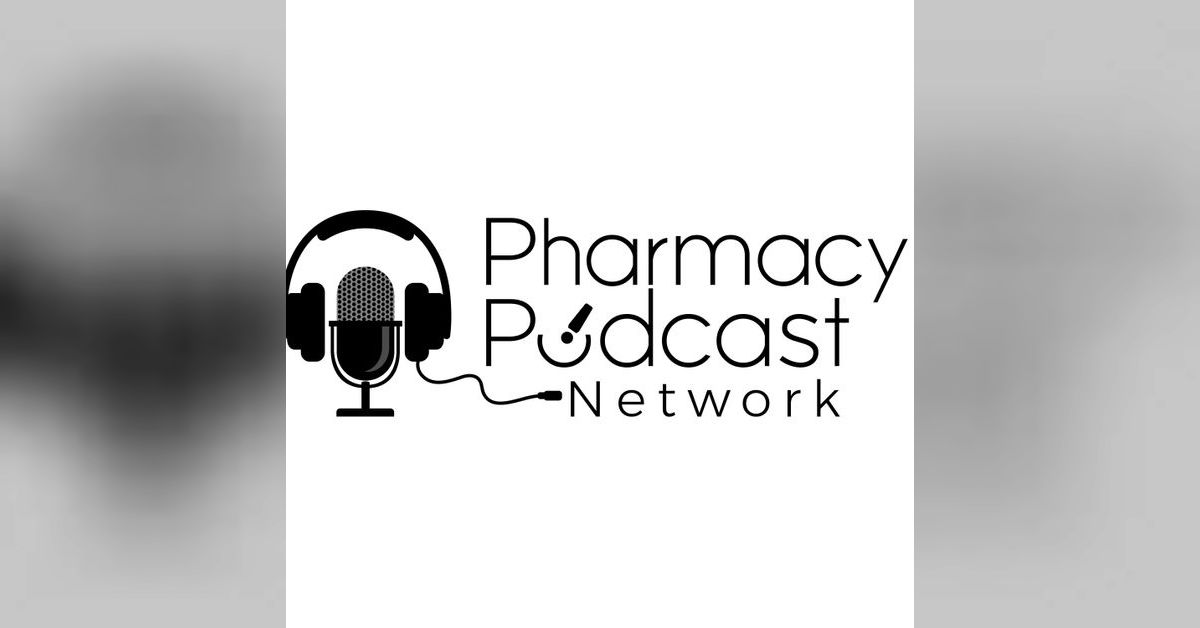 Pharmacists and the Opioid Epidemic - PPN Episode 581 | Gavel & Pestle Podcast