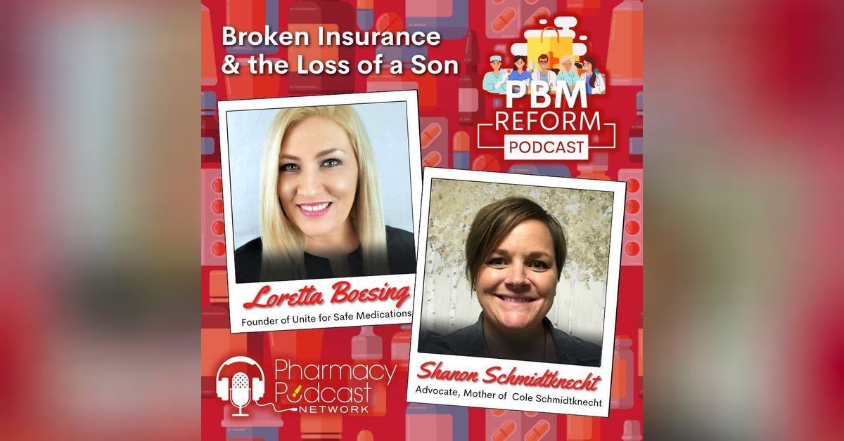 Broken Insurance & the Loss of a Son | PBM Reform Podcast | PBM Reform ...