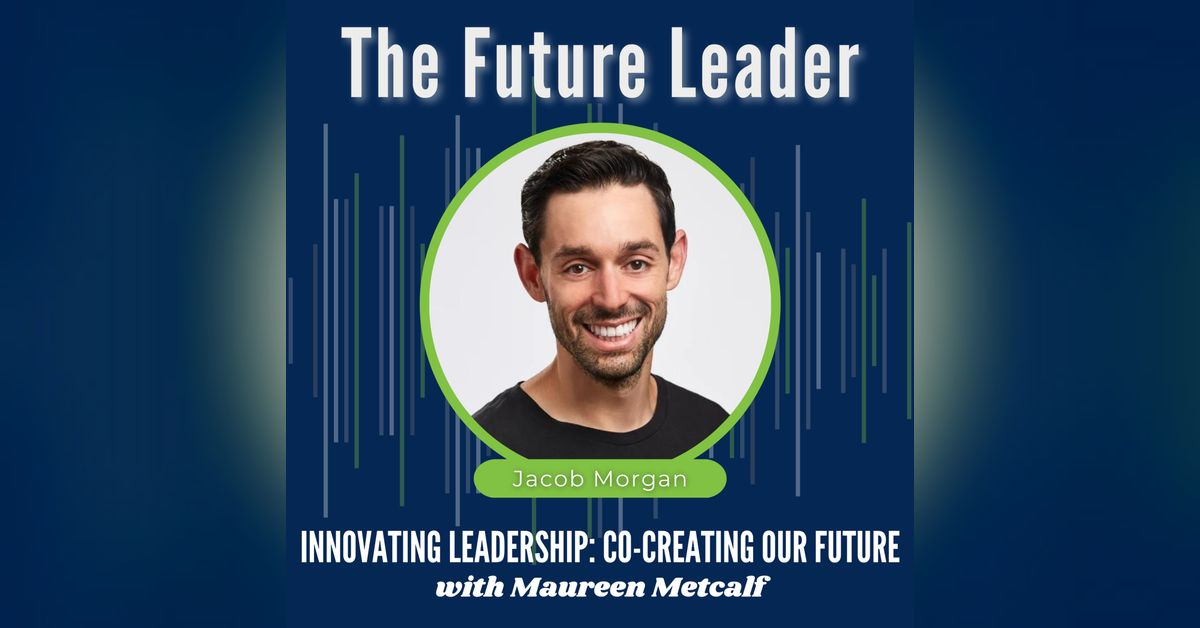 S7-Ep2: The Future Leader - Skills & Mindsets to Succeed in the Next ...
