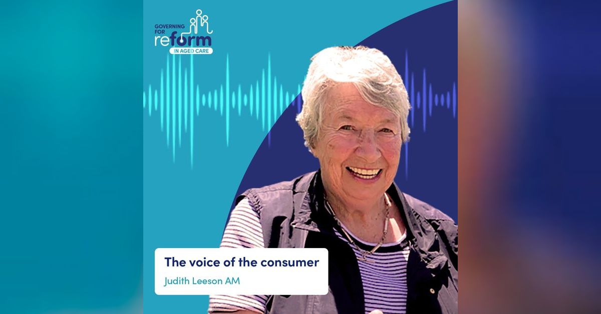 The voice of the consumer - Judith Leeson AM | Governing for Reform