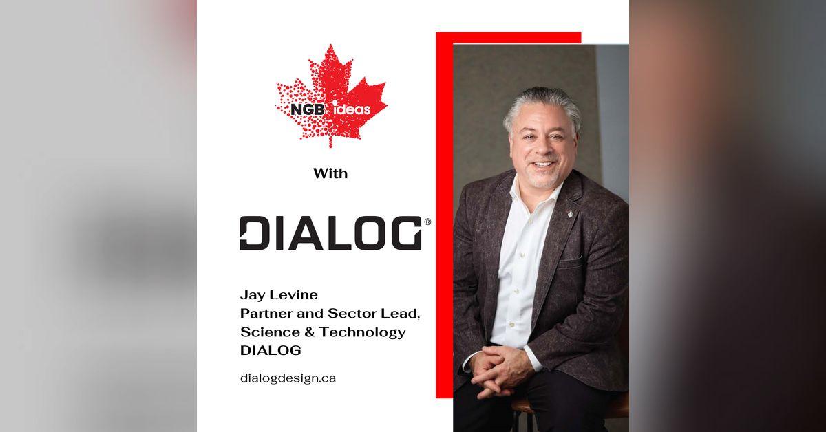 Jay Levine | Dialog | The NGBIdeas Podcast