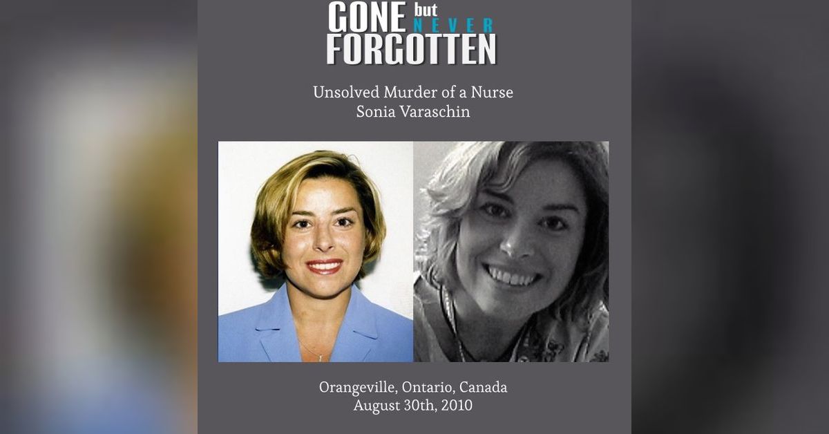 58. The Unsolved Murder of Sonia Varaschin | Gone, But Never Forgotten