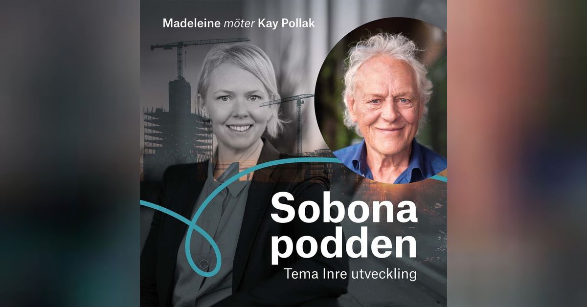 23. Inre utveckling med Kay Pollak - Del 4 | Sobonapodden