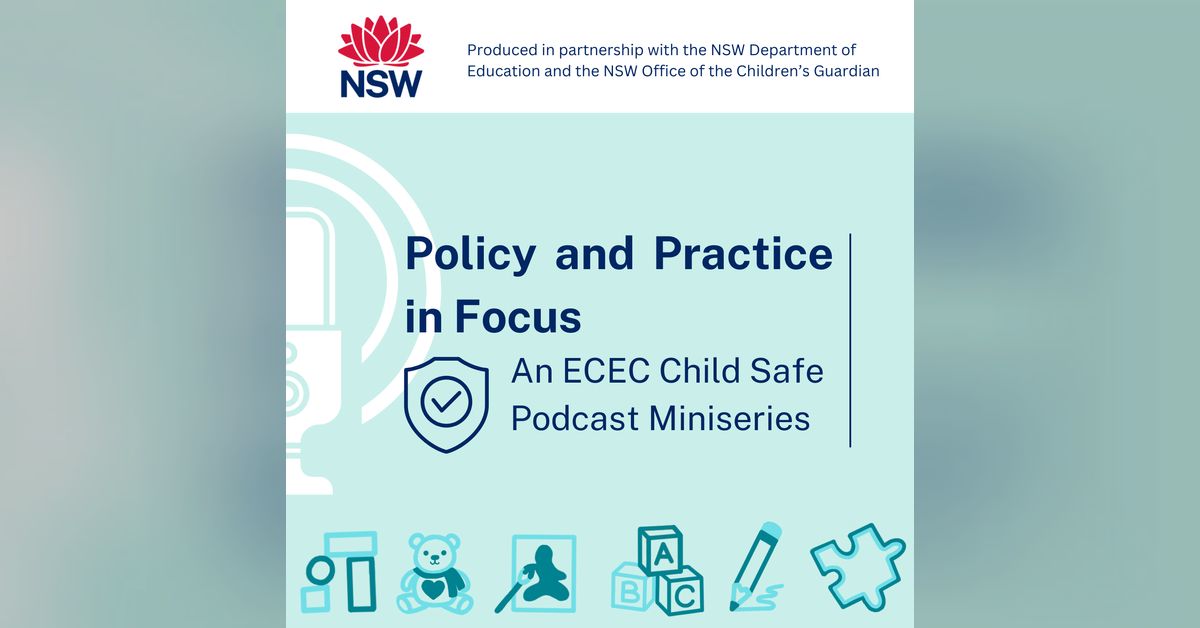 The Child Safe Podcast - The Child Safe Scheme in an ECEC Context ...
