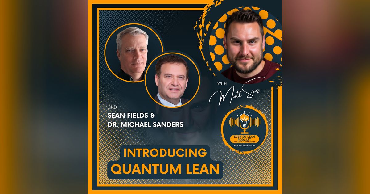 Introducing Quantum Lean | Ever-So-Lean Podcast
