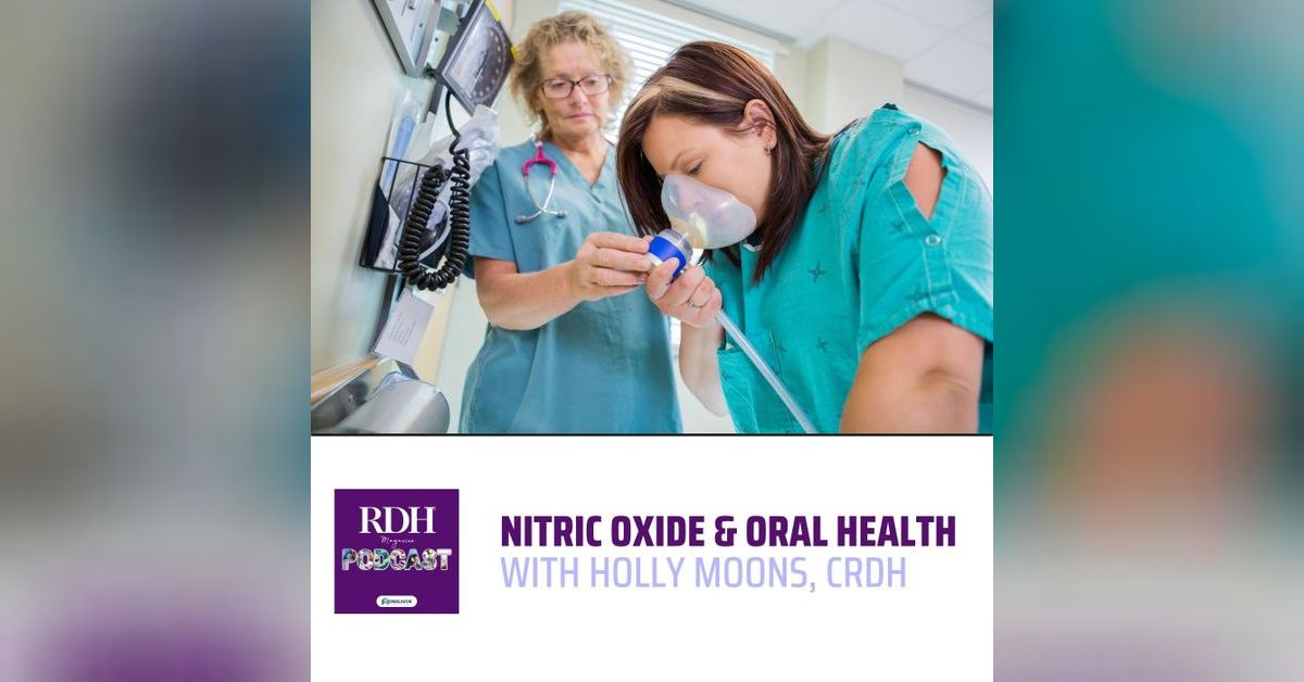 Nitric Oxide & Oral Health | RDH Magazine Podcast
