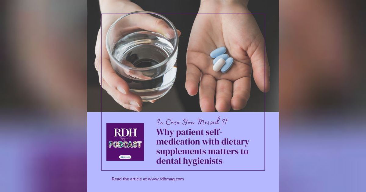 ICYMI: Why patient self-medication with dietary supplements matters to ...