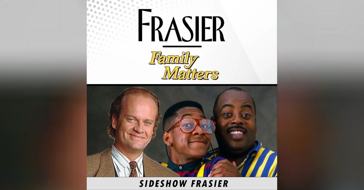 Frasier - And the Whimper Is | Family Matters - Psycho Twins | Sideshow ...