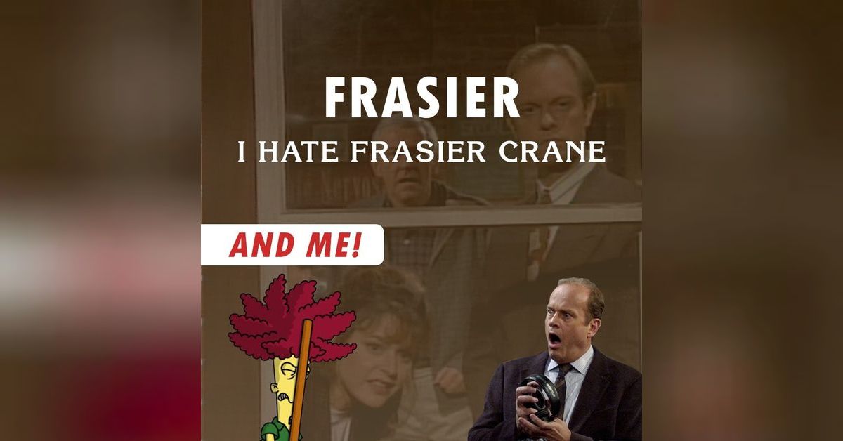 Frasier - I Hate Frasier Crane | The Simpsons - Cape Feare | Sideshow ...