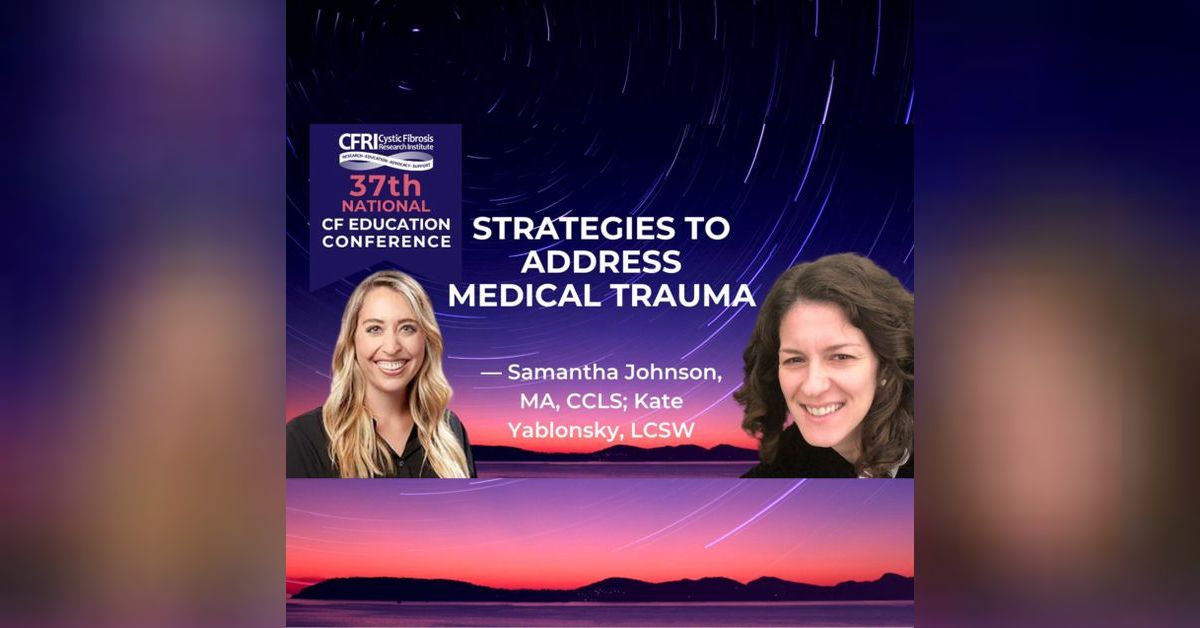 Strategies to Address Medical Trauma - Samantha Johnson, MA, CCLS; Kate ...
