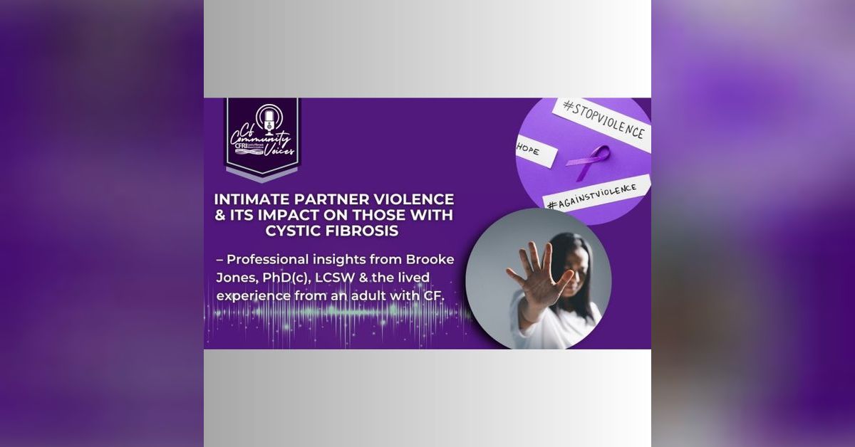 Intimate Partner Violence & Cystic Fibrosis — Brooke Jones PhD(c), LCSW ...