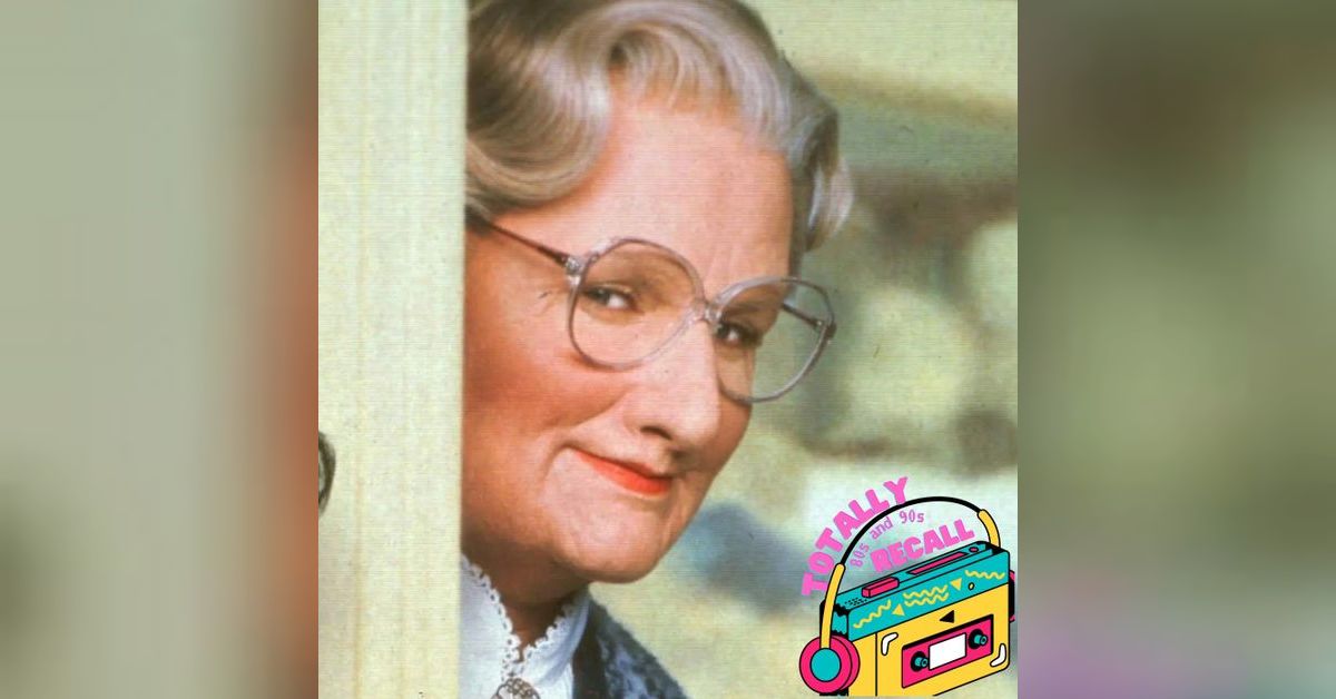 Mrs. Doubtfire: 30 year anniversary (1993) | Totally 80s and 90s Recall