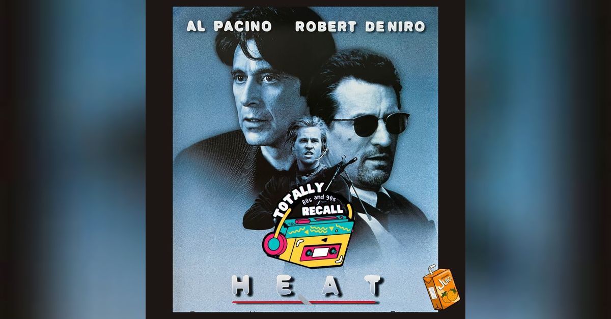 Heat (1995) | Totally 80s and 90s Recall