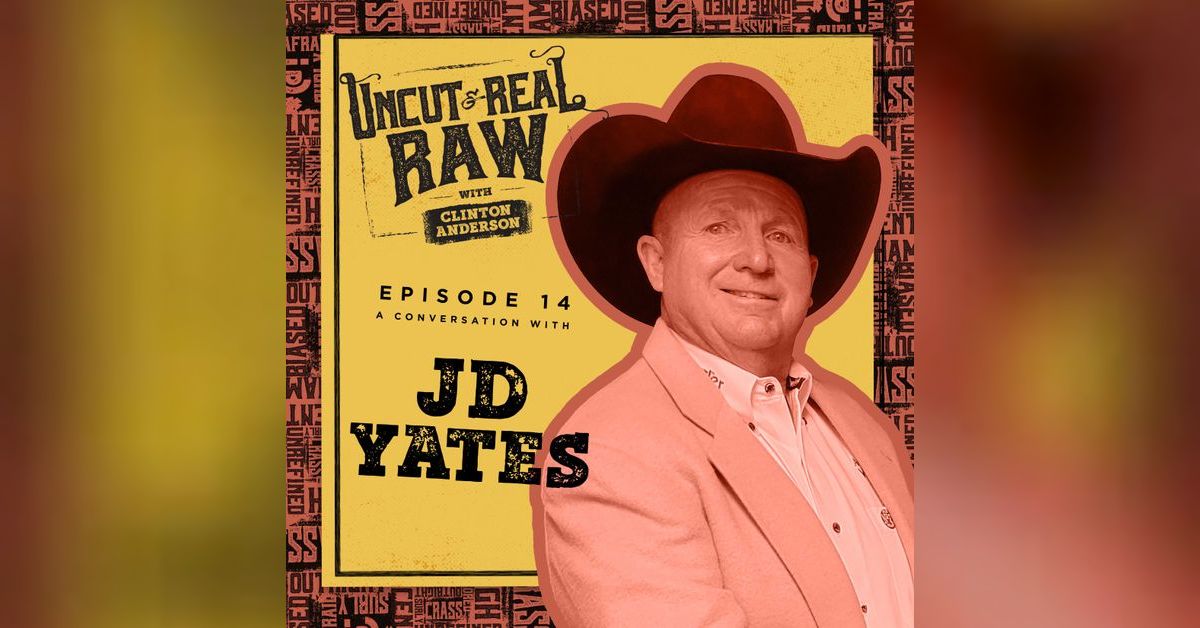 Ep 14: A Conversation With JD Yates | Uncut & Real Raw With Clinton ...