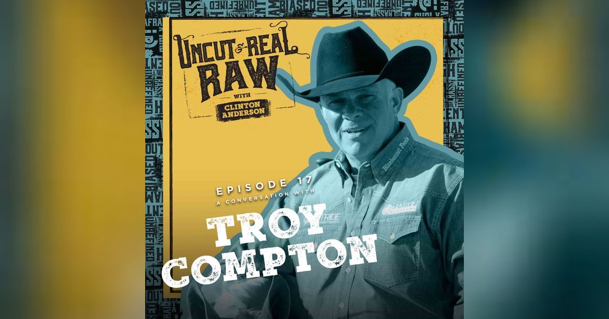 Ep 17: A Conversation With Troy Compton | Uncut & Real Raw With Clinton ...