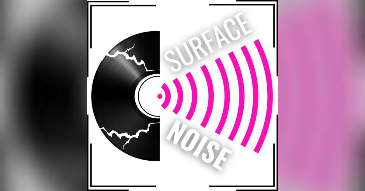 Surface Noise | Do You Validate Parking? | Vinyl Community Podcasts