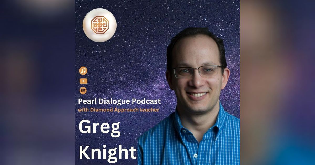 The Journey from the Personal to the Nondual with Gregory Knight ...