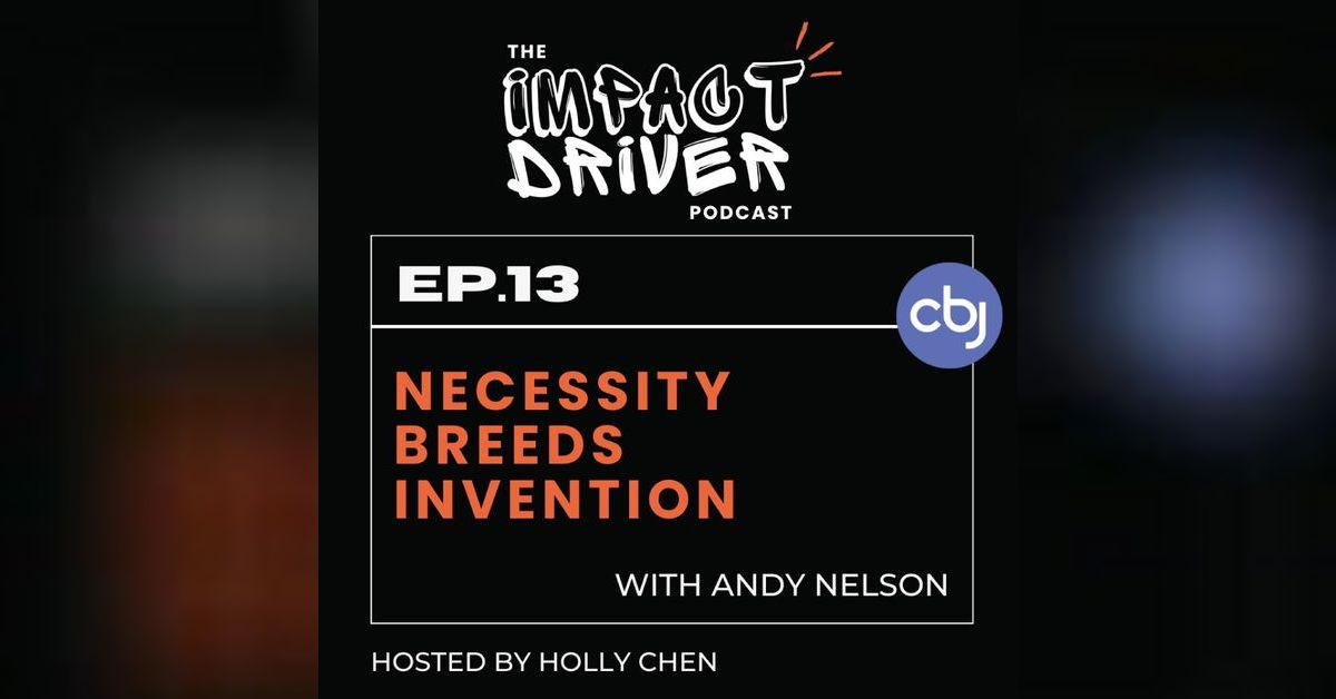 Necessity Breeds Invention – Andy Nelson | Climbing Business Journal ...