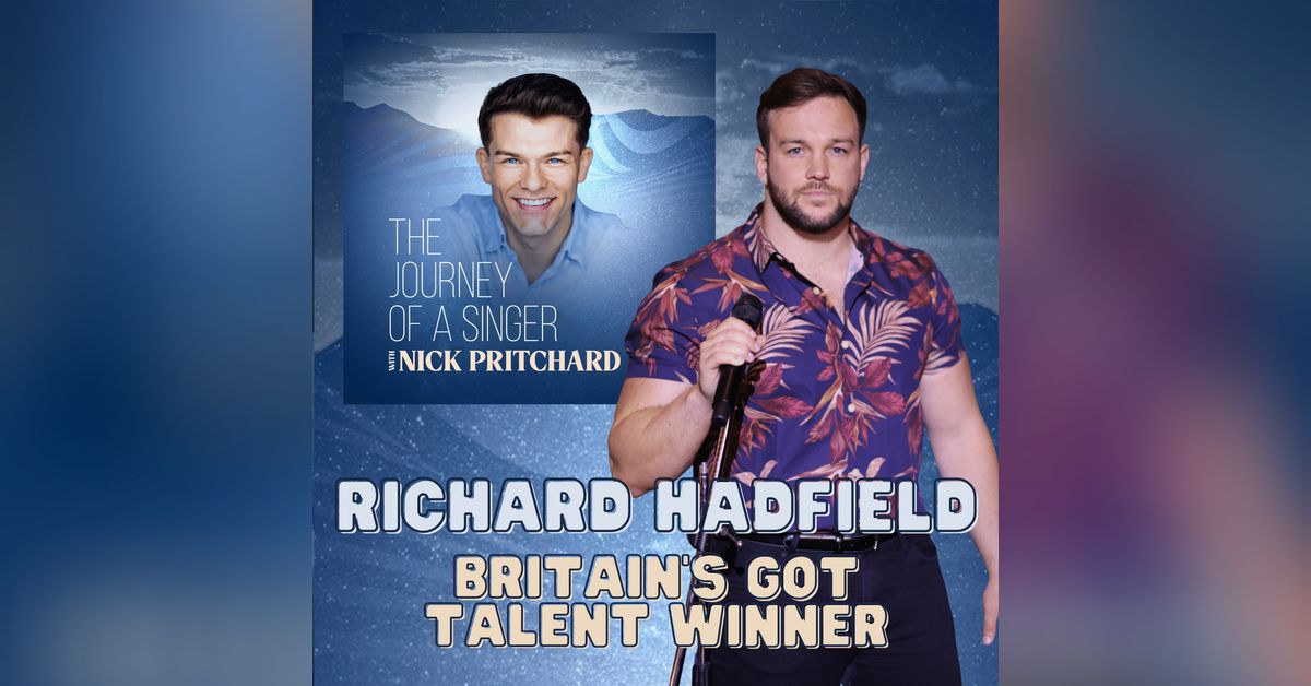 EP 2: Britain’s Got Talent Winner, Collabro Star: Richard Hadfield ...