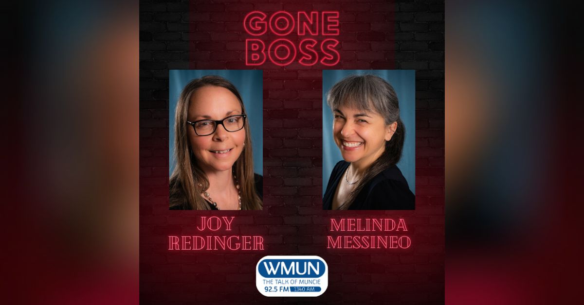 Joy Rediger and Melinda Messineo on Gone Boss | WMUN