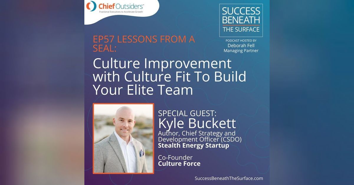 EP57: Lessons from a SEAL - Culture Improvement with Culture Fit to ...