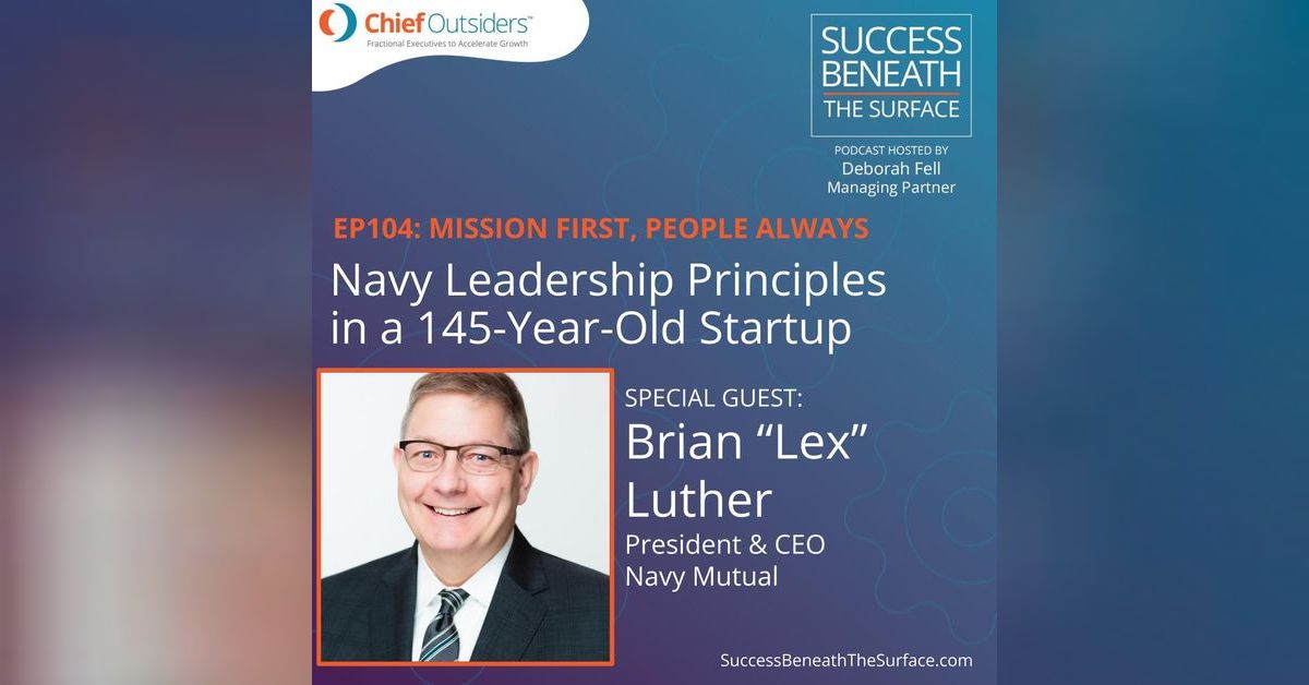 EP104: Navy Leadership Principles in a 145-Year-Old Startup | Success ...
