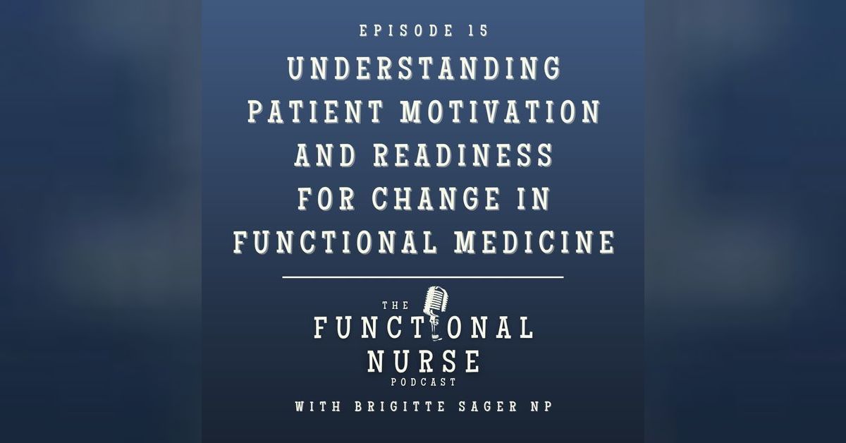 Understanding Patient Motivation And Readiness For Change In Functional ...