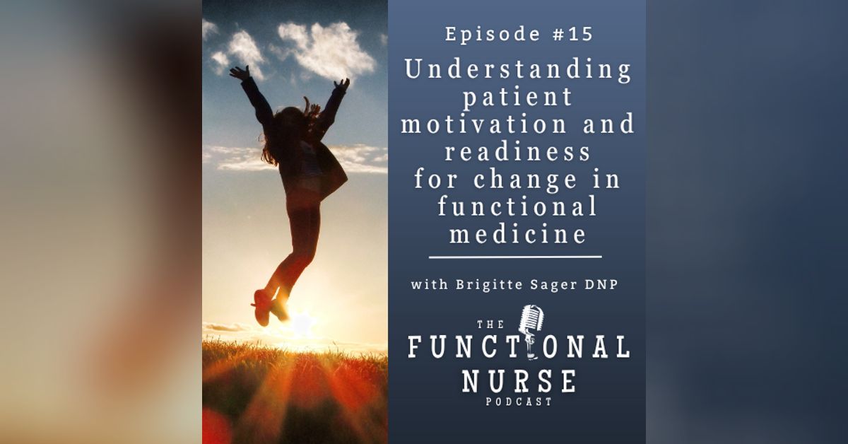 Understanding Patient Motivation And Readiness For Change In Functional ...