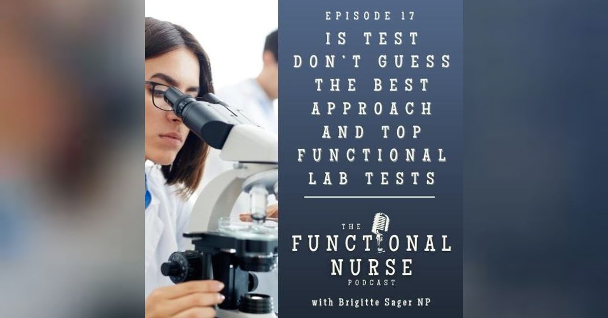Is Test, Don’t Guess The Best Approach? & Top Functional Lab Tests ...