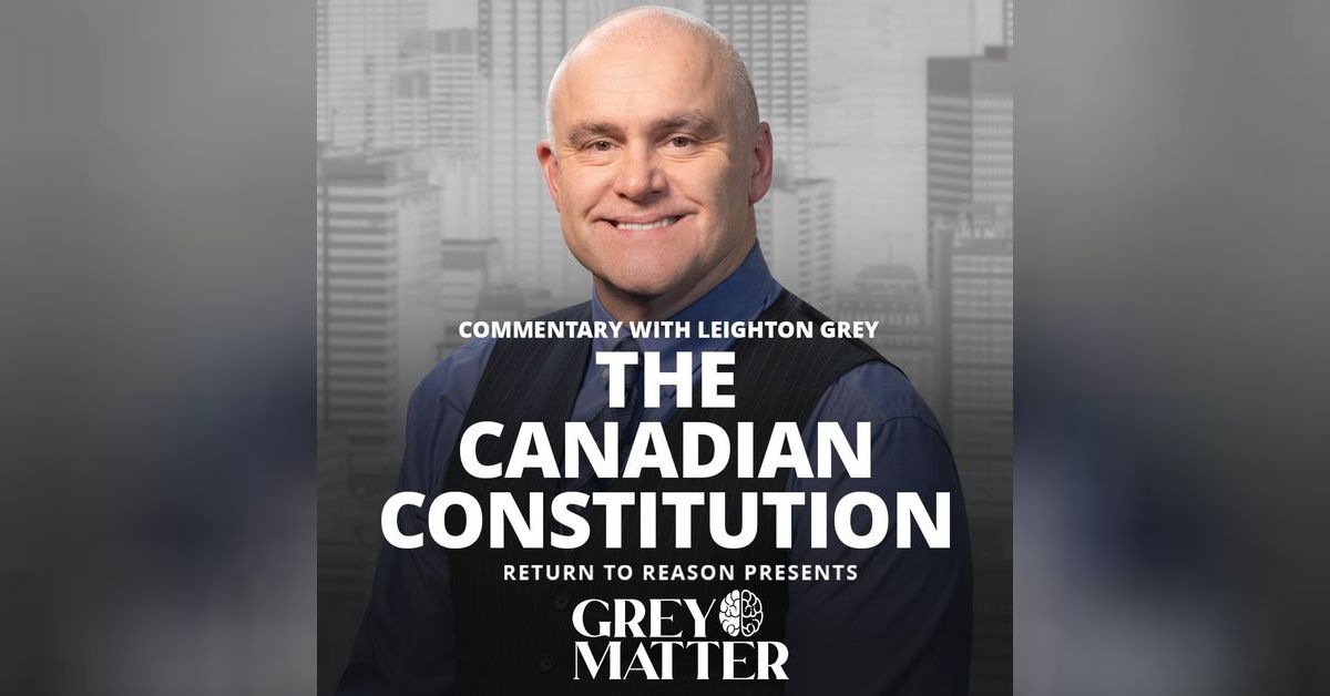 The Canadian Constitution | Commentary | Grey Matter
