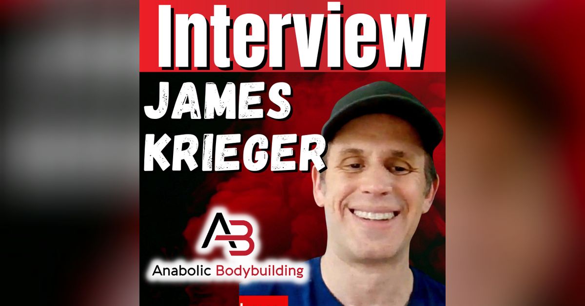 James Krieger - Science-Based Hypertrophy Training | Anabolic Bodybuilding